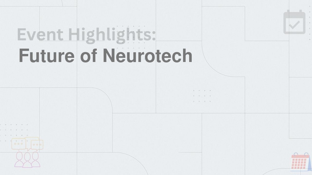 Event update: Future of Neurotech — eChai Ventures