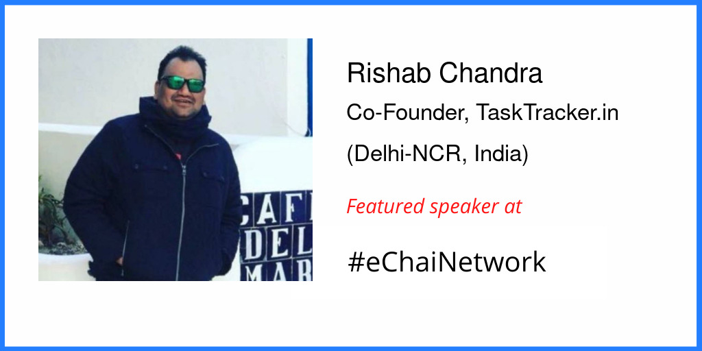 Rishab Chandra — eChai Ventures