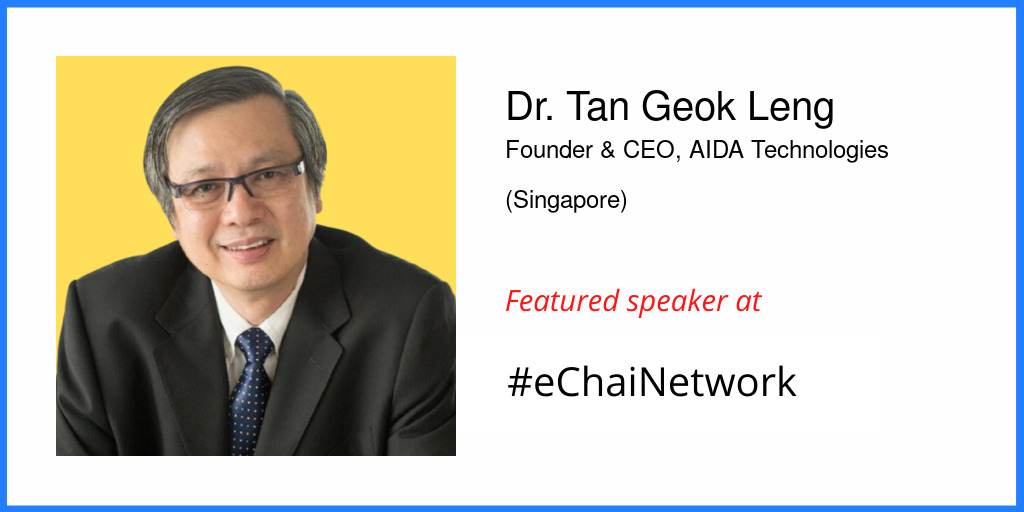 Dr. Tan Geok Leng — eChai Ventures