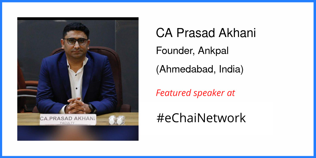 CA Prasad Akhani — eChai Ventures