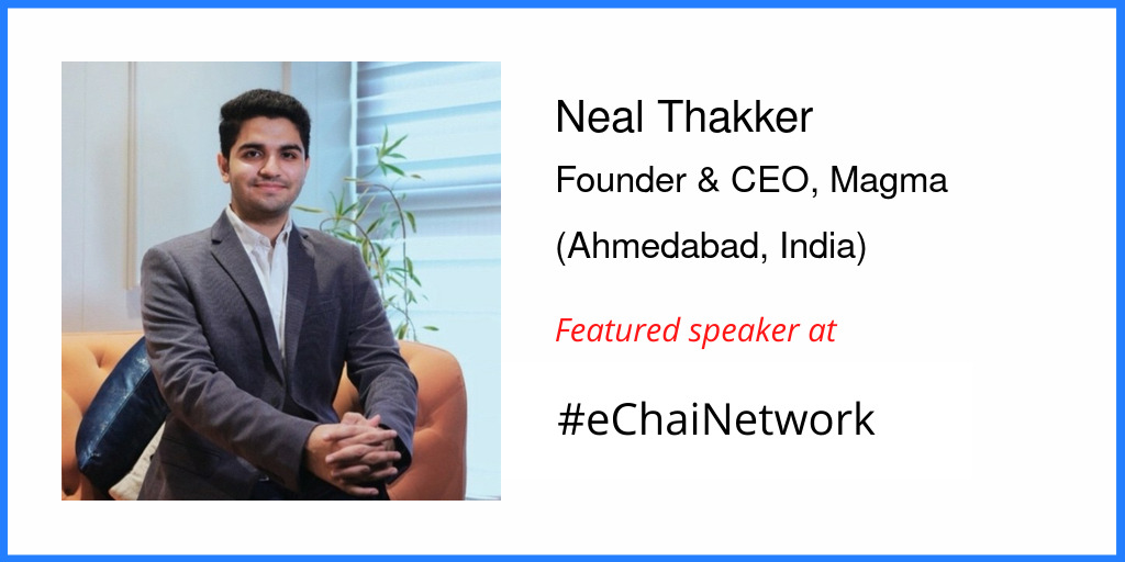 Neal Thakker — eChai Ventures