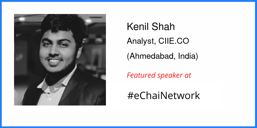 Kenil Shah — eChai Ventures