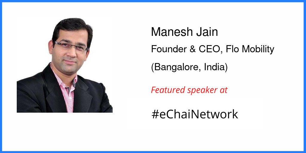 Manesh Jain — eChai Ventures