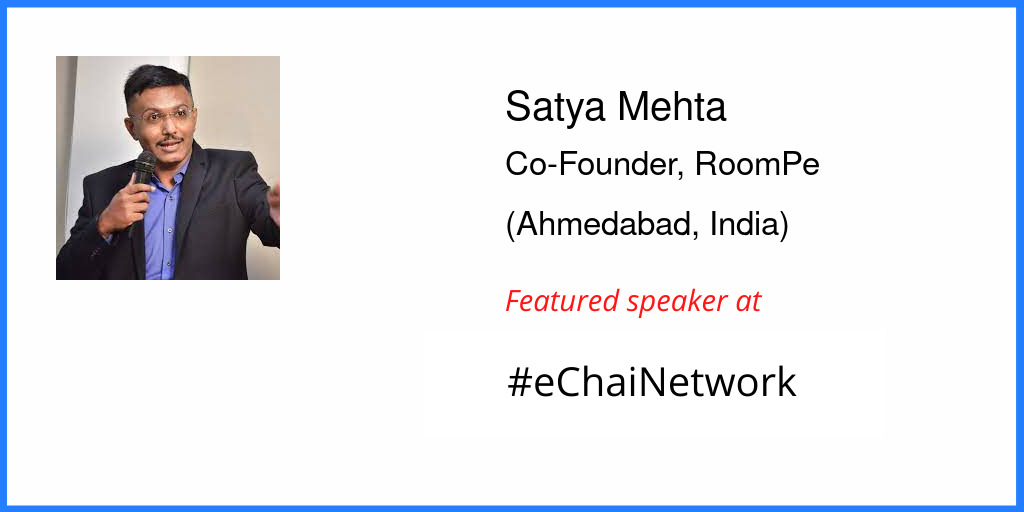 Satya Mehta — eChai Ventures