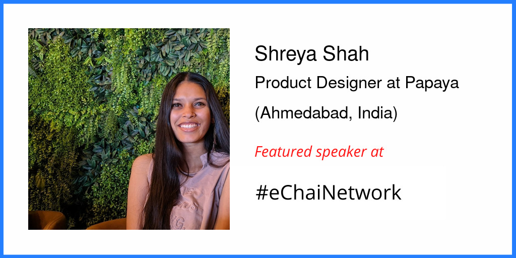 Shreya Shah — eChai Ventures
