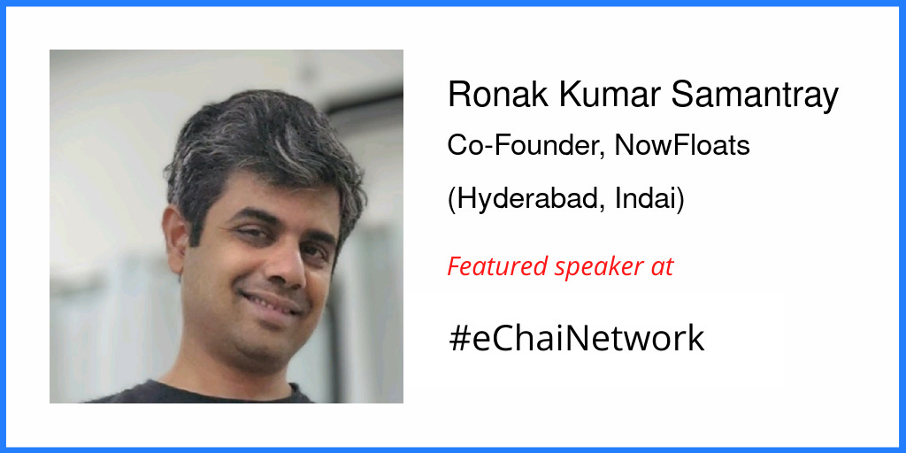 Ronak Kumar Samantray — eChai Ventures