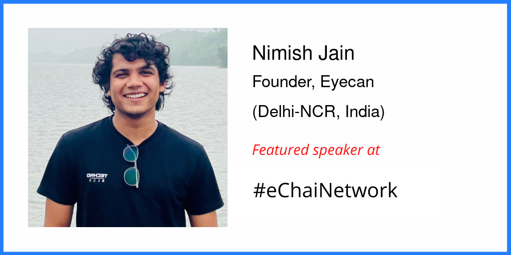 Nimish Jain — eChai Ventures