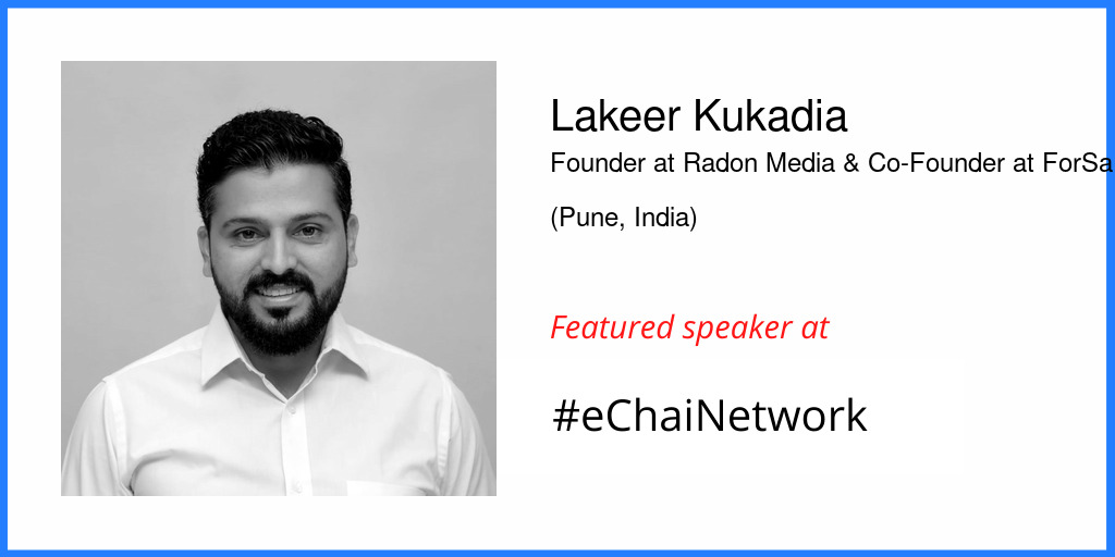 Lakeer Kukadia — eChai Ventures