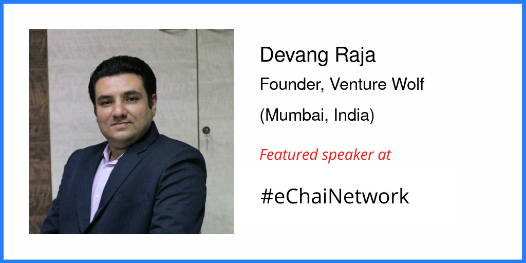 Devang Raja — eChai Ventures