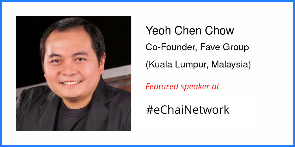 Yeoh Chen Chow — eChai Ventures