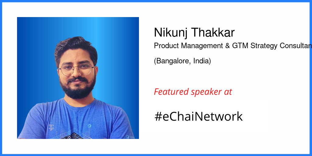 Nikunj Thakkar — eChai Ventures