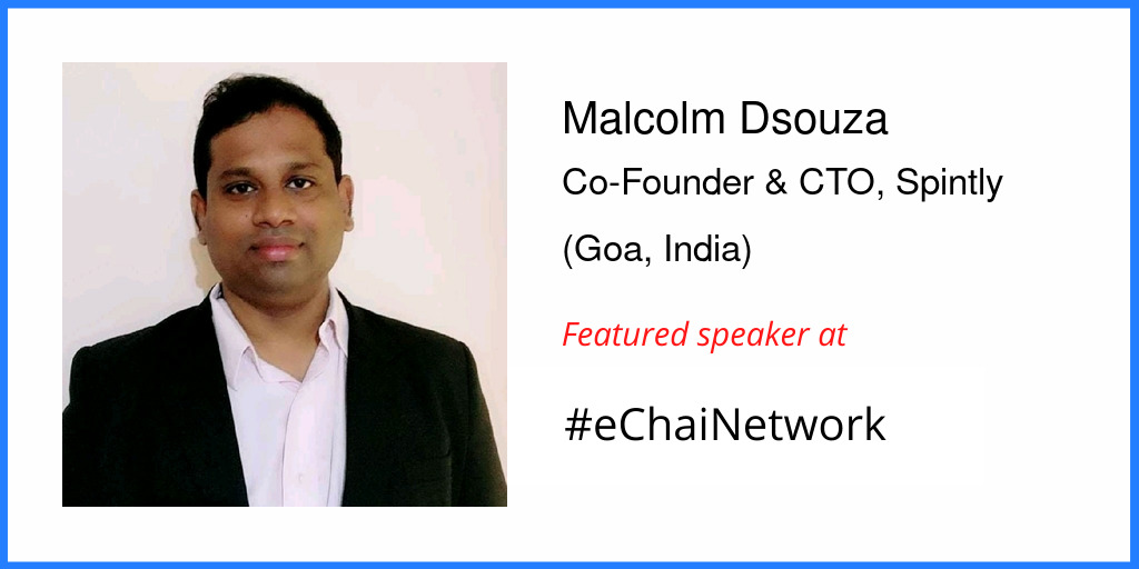 Malcolm Dsouza — eChai Ventures