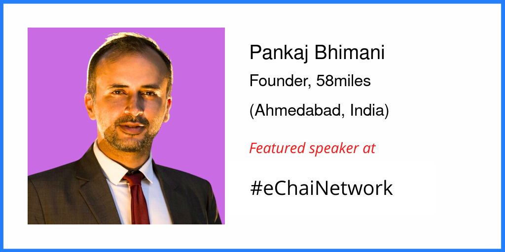 Pankaj Bhimani — eChai Ventures