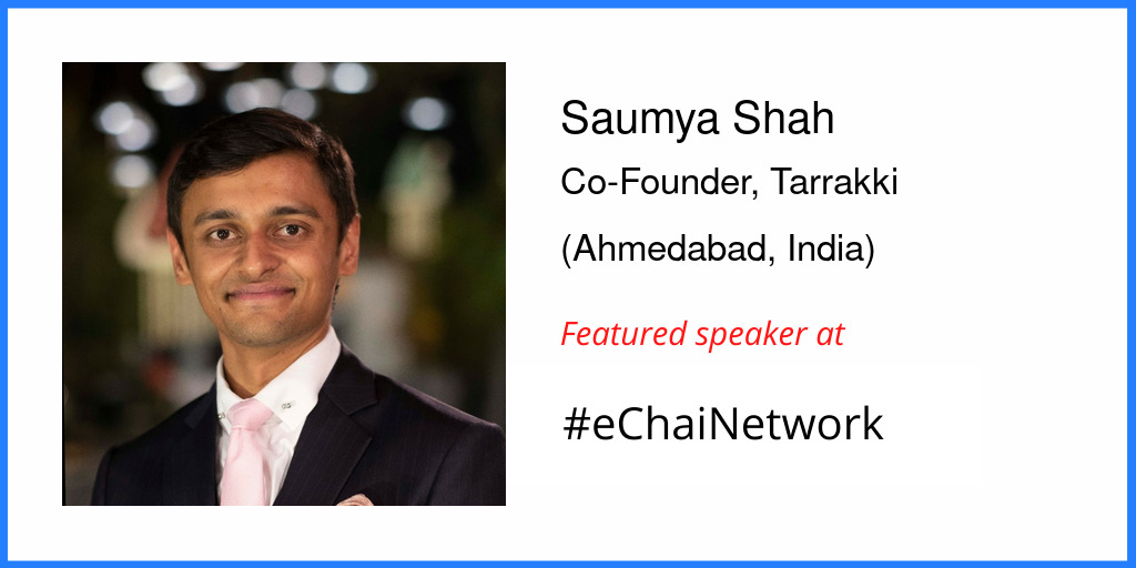 Saumya Shah — eChai Ventures