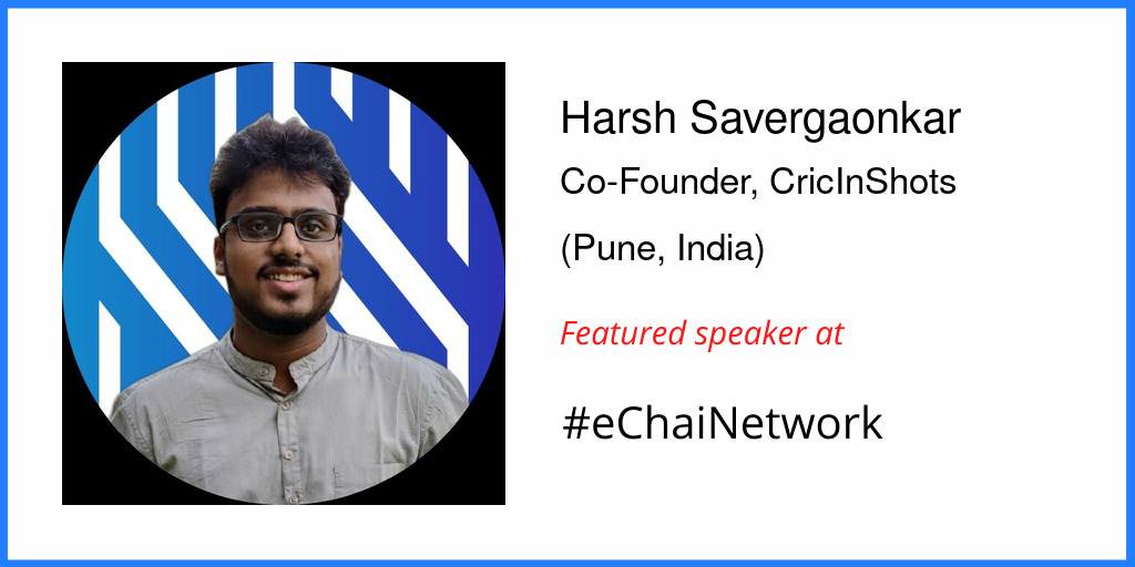 Harsh Savergaonkar — eChai Ventures