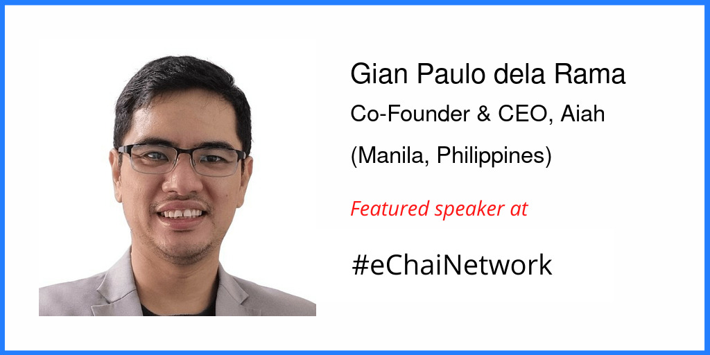 Gian Paulo dela Rama — eChai Ventures