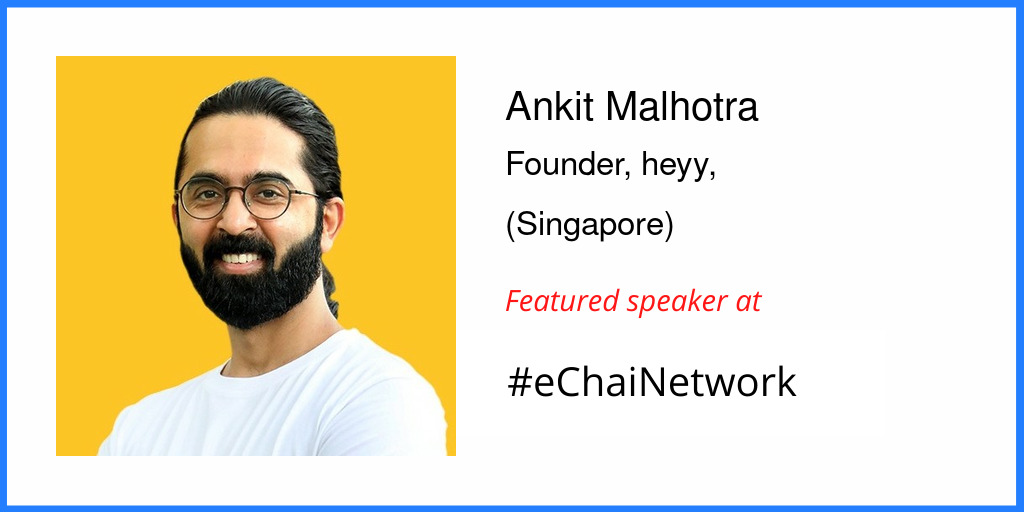 Ankit Malhotra — eChai Ventures