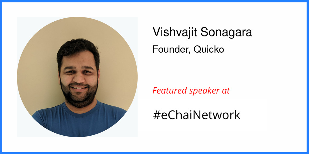 Vishvajit Sonagara — eChai Ventures